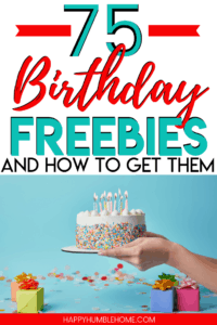 The Ultimate Guide to Birthday Freebies - Happy Humble Home